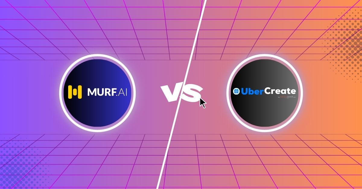 Murf.AI vs UberCreate: Price, Feature Comparison